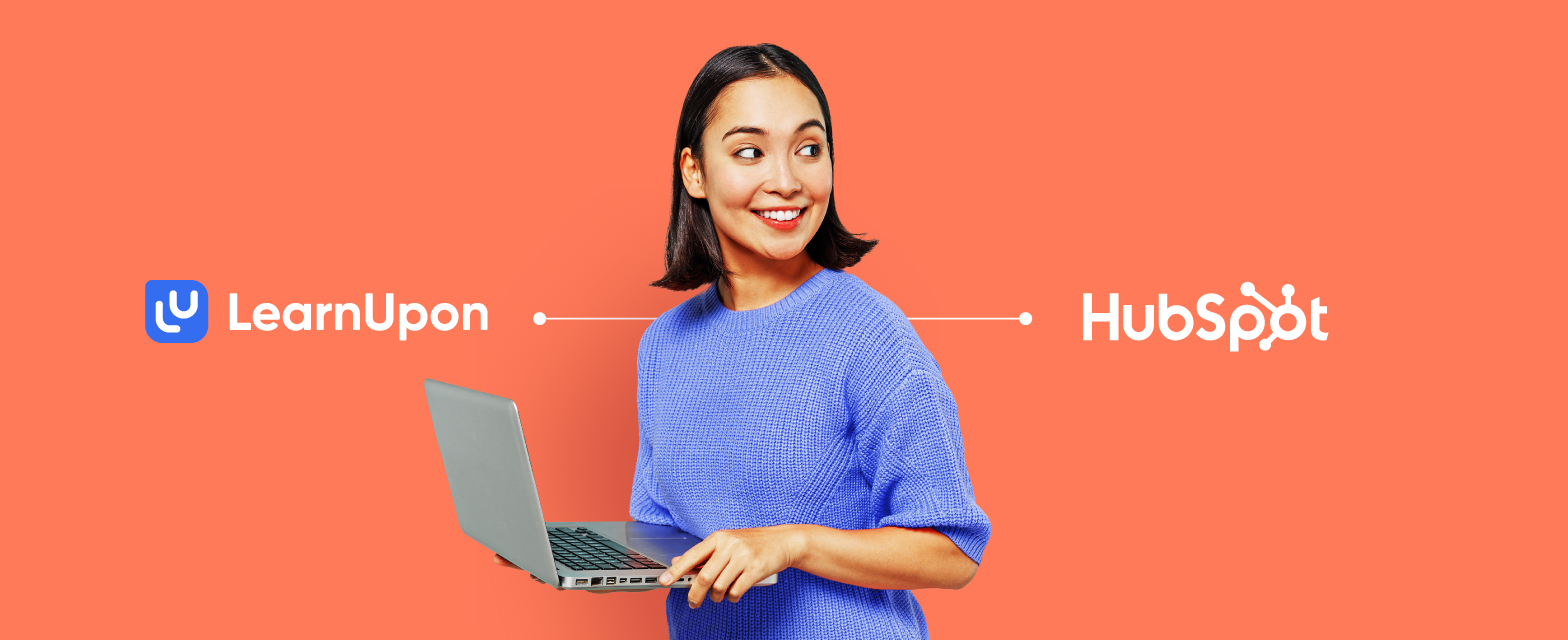 Introducing LearnUpon and HubSpot: Let’s Make it Easy for Your Customers to Succeed
