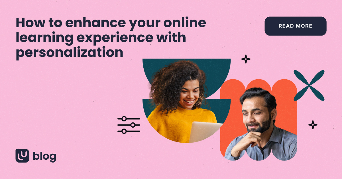How to Enhance your Online Learning Experience with Personalization ...