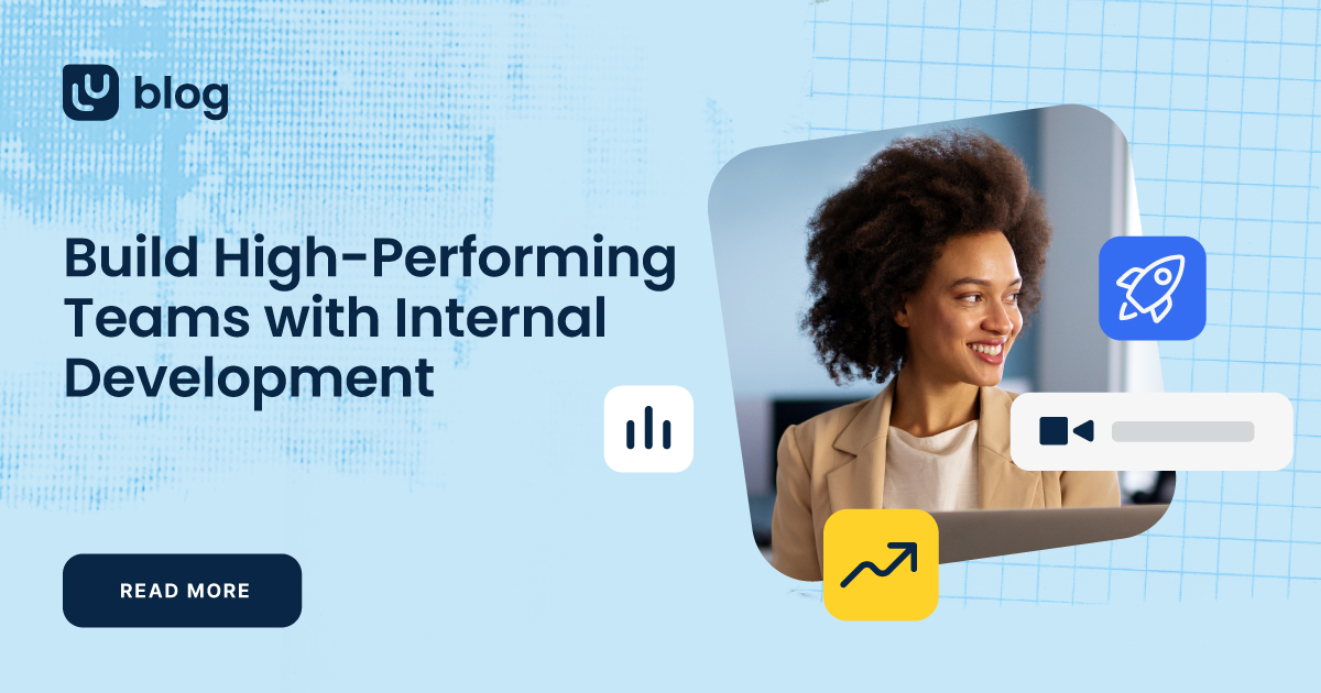 Build High-Performing Teams with Internal Development - LearnUpon