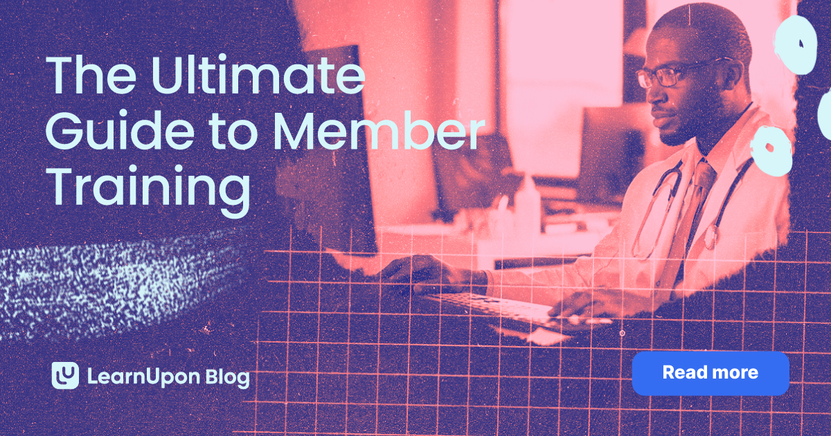 The Ultimate Guide to Member Training: Unlock High Engagement and ...