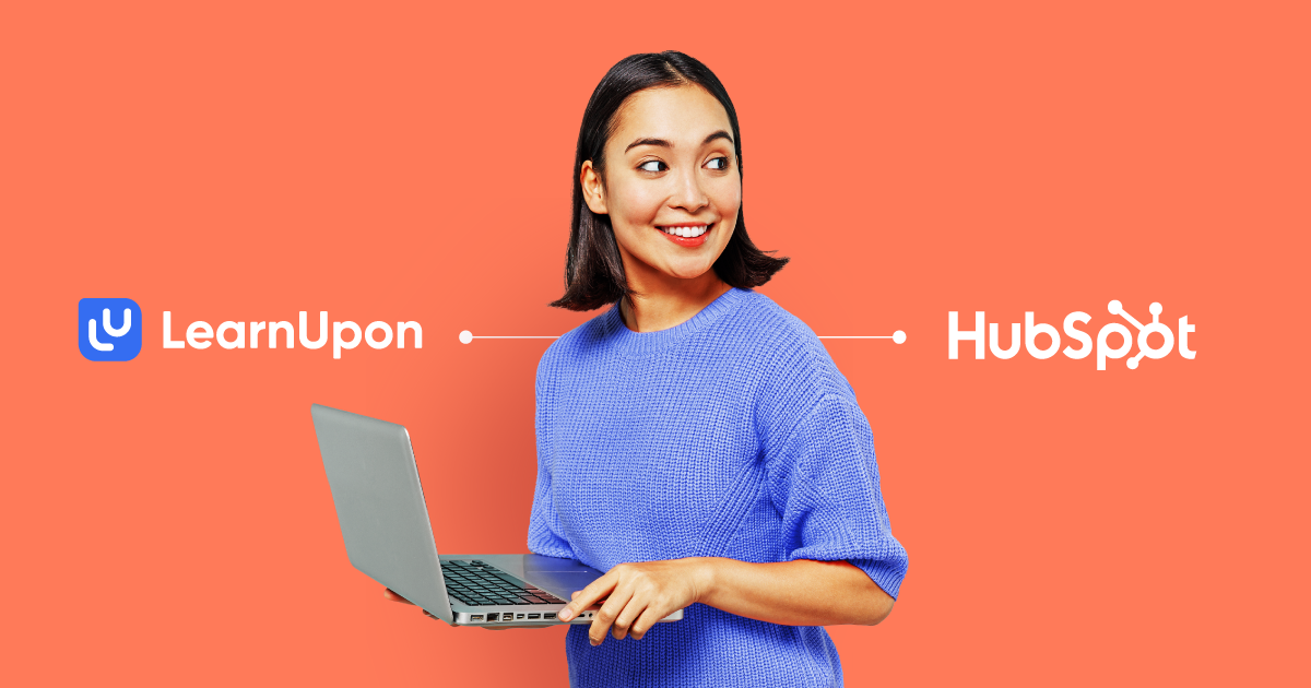 Introducing LearnUpon and HubSpot: Let’s Make it Easy for Your Customers to Succeed