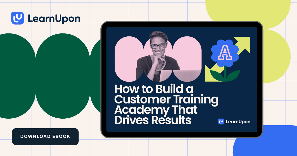 [eBook] Build a Customer Training Academy That Drives Results